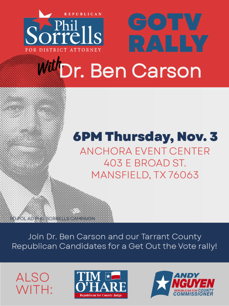 Get Out The Vote Rally With Dr. Ben Carson Today! - Tarrant County GOP